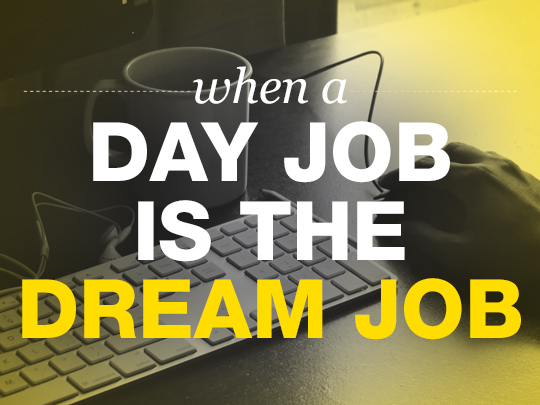 When a Day Job is the Dream Job | Braid Creative & Consulting